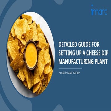 Cheese Dip Manufacturing Plant Project Report | PPTX | Agriculture ...