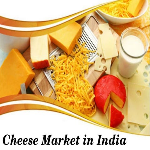 Cheese market in india | PPT