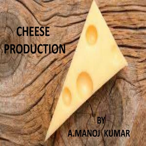 Cheese production | PPTX