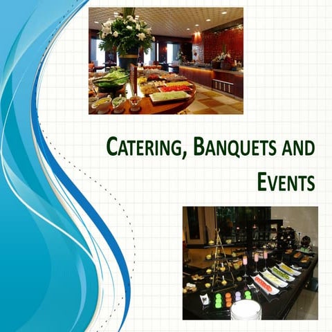 Catering, Banquets and Events by Chef Peter Ayson | PDF