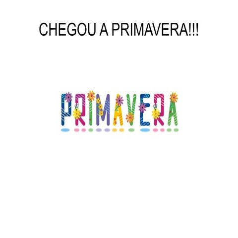Chegou a primavera | ODP
