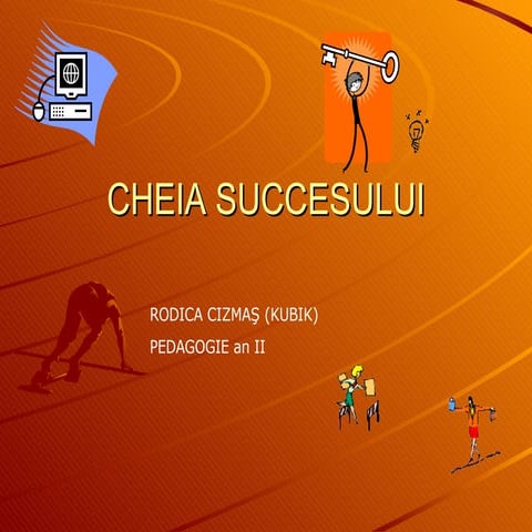 Cheia Succesului | PPT