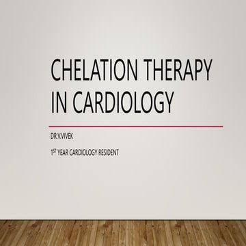 Chelation therapy in Cardiology.pptx