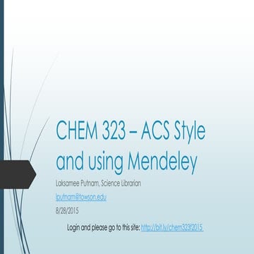 Chem 323 – ACS style and using Mendeley | PPTX