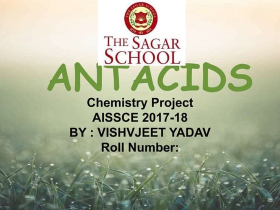 Chemistry investigatory project on Antacids | PPTX | Chemistry | Science