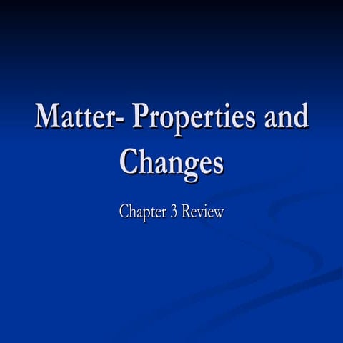 Chem Hapg1 Matter Properties And Changes | PPT
