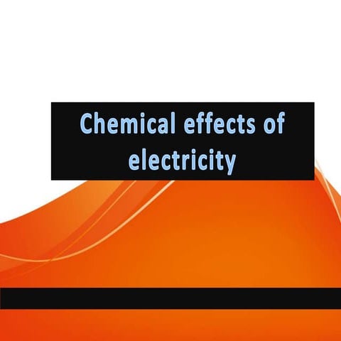 Chemical-Effects-of-Electric-Current [Autosaved].pptx