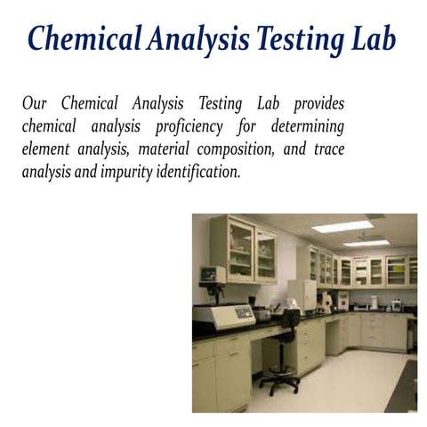 Chemical analysis testing lab | PPTX