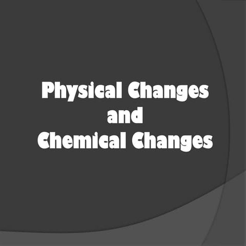 Physical & chemical change | PPT