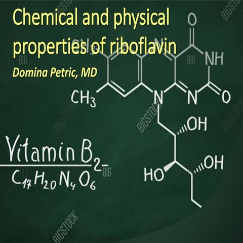 Chemical and physical properties of riboflavin | PPSX