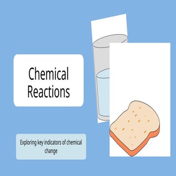 Chemical change and it's indicators to identify. | PPTX