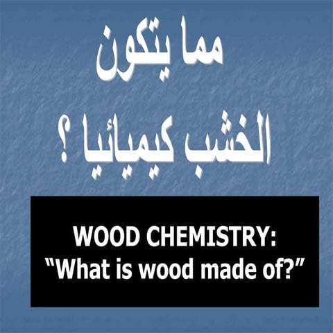 Chemical Composition of WOOD.ppt