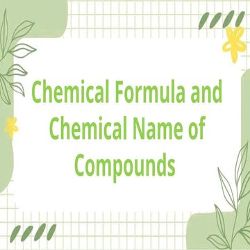 Chemical Formula and Chemical Name of Compounds | PPTX