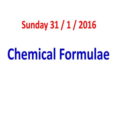 Chemical formulae | PPTX | Chemistry | Science