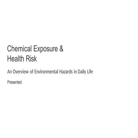 Comprehensive Overview of Chemical Exposure and Health Risks in Daily ...