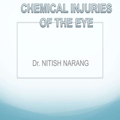 Chemical injuries of the eye | PPTX