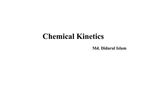 CHEMICAL KINETICS Part 1 Slide show Presentation | PPTX | Chemistry ...