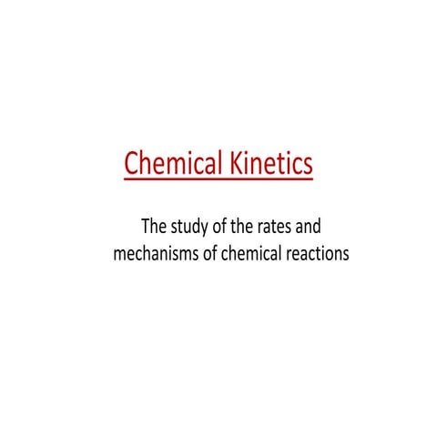 Chemical Kinetics for students 1-2 years | PPT
