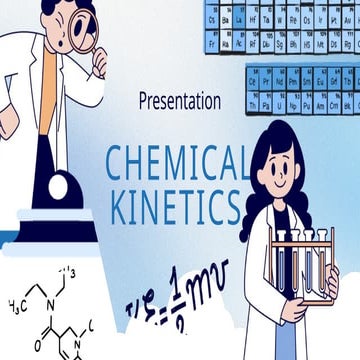 CHEMICAL KINETICS Part 1 Slide show Presentation | PPTX