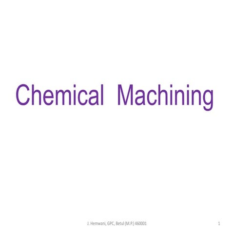 Chemical machining | PPT