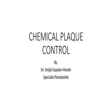 chemical plaque control - Dr Smijal Gopalan Marath - Specialist ...