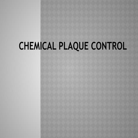 chemical plaque control - mouthwashes and denitrifices | PPTX