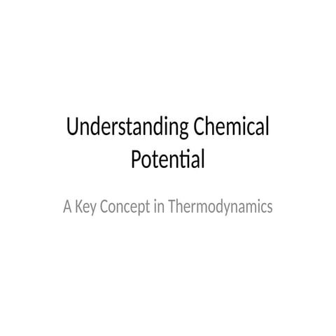 Chemical_Potential_Presentation.pptx tutorial | PPTX