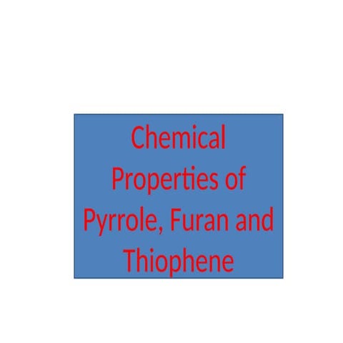 Chemical Properties of pyrole.pptx...... | PPTX