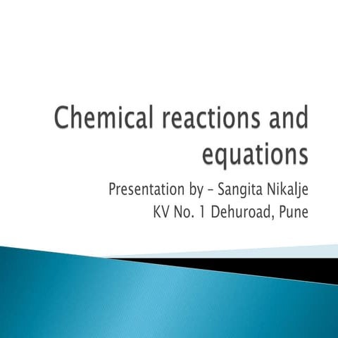 CHEMICAL REACTIONS AND EQUATIONS | PPT