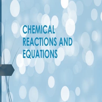 Chemical reactions and equations class 10 CBSE | PPTX