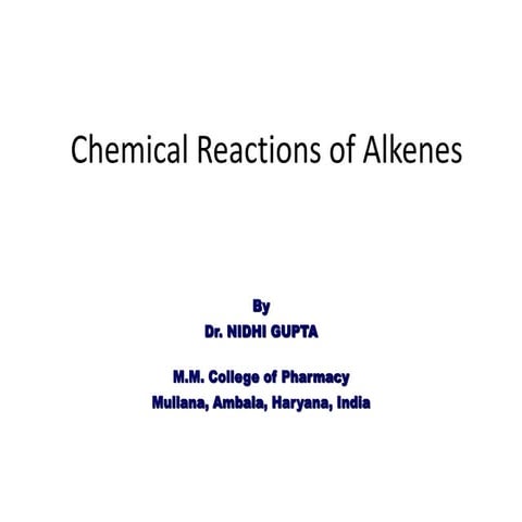 Chemical Reactions of Alkenes.pptx | Chemistry | Science