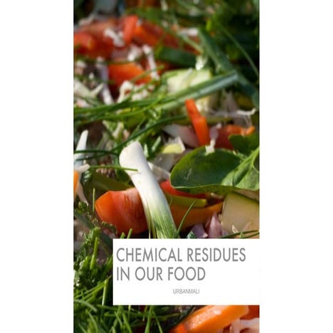 Chemical residues in our food | PPT