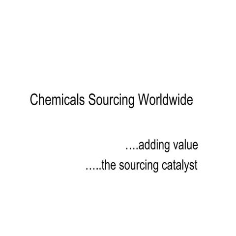 Chemicals sourcing worldwide | PPT