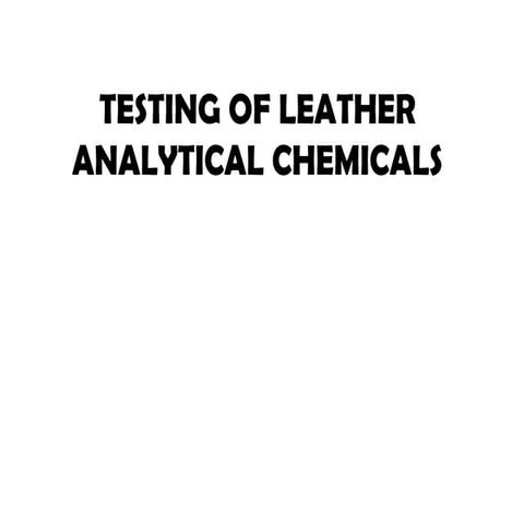 Chemical properties Testing of Leather revised PPT | PPT