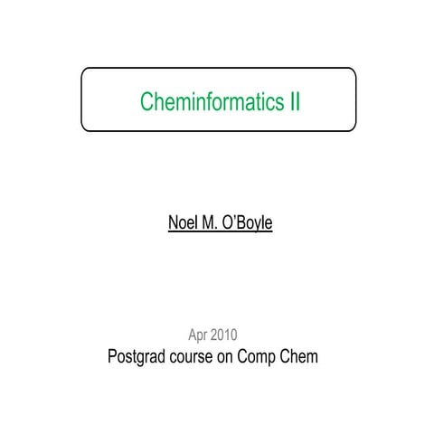 Cheminformatics II | PPTX | Chemistry | Science