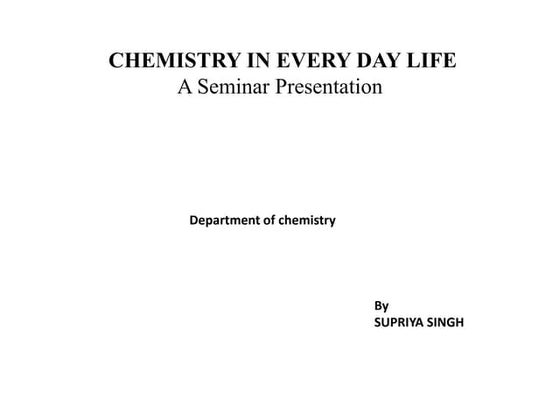 Chemistry in everyday life | PPT