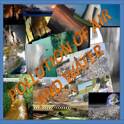 pollution of air and water | PPTX