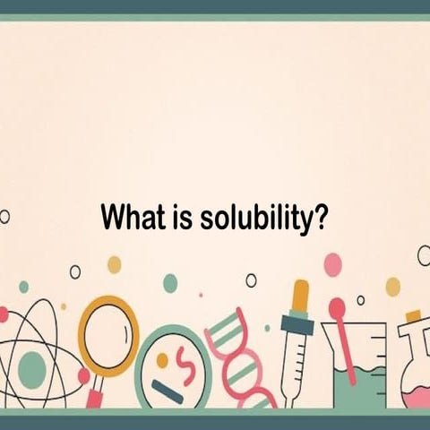 Solubility and saturation in chemistry quarter 3 | PPTX