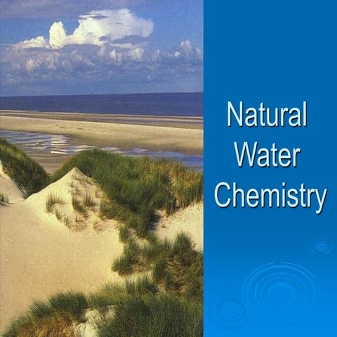 Chemistry of-water-3-natural-water-chemistry | PPT