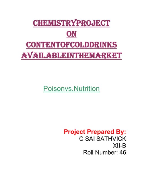 Chemistry Investigatory Project on content of cold drinks available in market.. Class XII | PDF ...