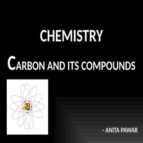 Foundation: INTRODUCTION TO CARBON CHEMISTRY | PPTX