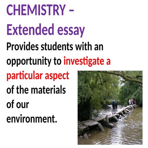 CHEMISTRY – Introduction to Extended essay.ppt