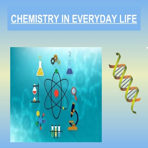Chemistry in everyday life | PPT