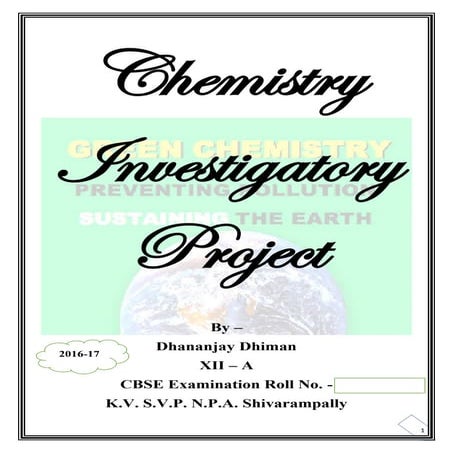 Chemistry Investigatory Project Class 12 - Green Chemistry - Bio Diesel And Bio Petrol | PDF