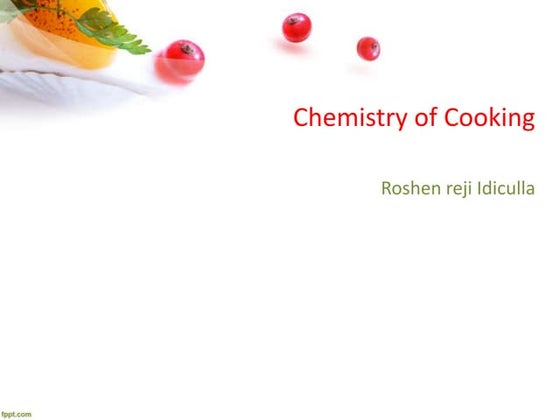 C24 the chemistry of cooking | PPT
