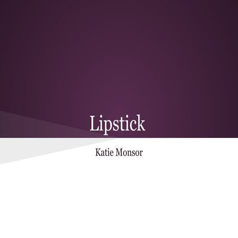 Chemistry of lipstick (1) | PPT