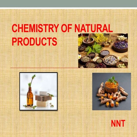 Chemistry of natural products nnt | PPTX