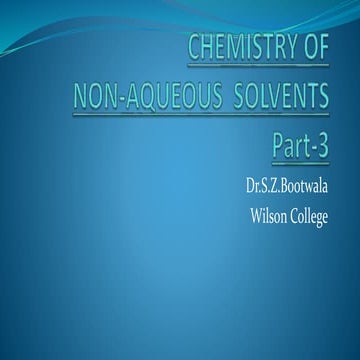 Chemistry of non aqueous part-3 | PPTX