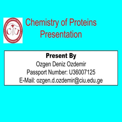 ChemistryofProteinsOzgenDenizOzdemir.ppt