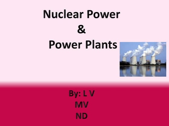 Nuclear energy powerpoint. | PPTX
